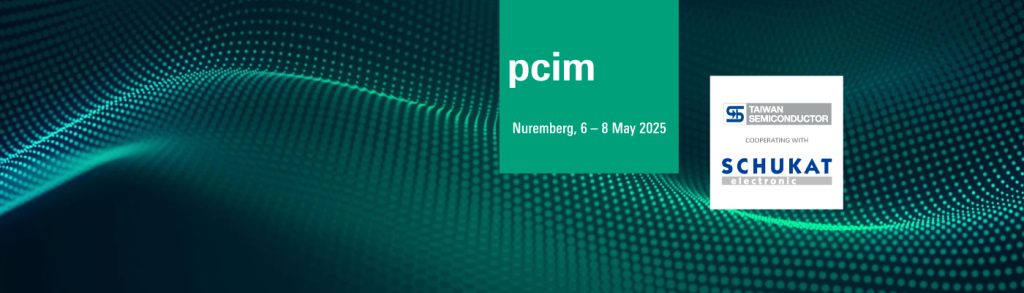 2025 PCIM Europe – Hub for Power Electronics - Taiwan Semiconductor